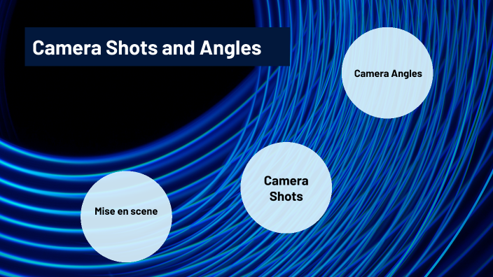 English Camera Angles by Samuel Faranda on Prezi