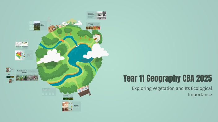 Year 11 Geography CBA 2025 by chi calbana on Prezi