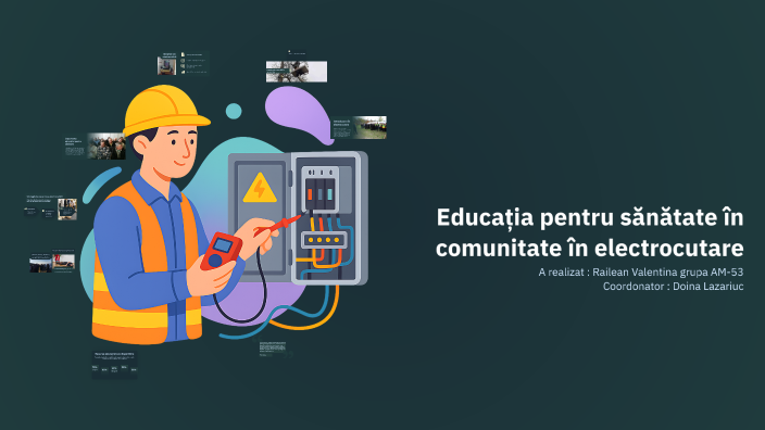 Educaţia pentru sănătate în comunitate în electrocutare by Valea ...