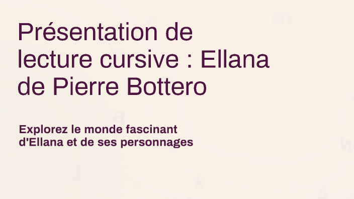 Présentation de lecture cursive : Ellana de Pierre Bottero by Peggy ...
