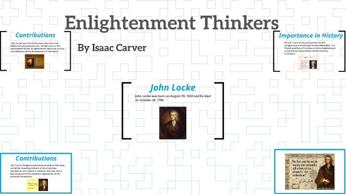Enlightenment Thinkers by isaac carver on Prezi