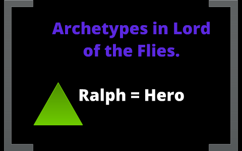 Archetypes in Lord of the flies by Jamee Hall on Prezi