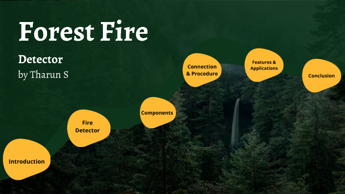 Forest Fire Detection By Tharun Times On Prezi