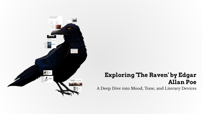 Exploring 'The Raven' by Edgar Allan Poe by brayden stewart on Prezi