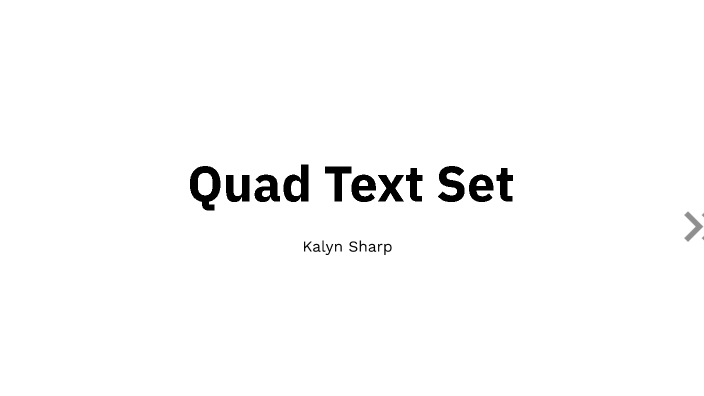 Quad Text Set by Kalyn Sharp on Prezi