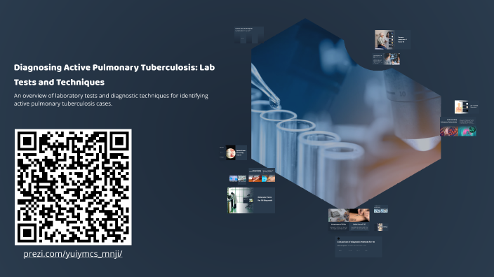 Diagnosing Active Pulmonary Tuberculosis: Lab Tests and Techniques by ...