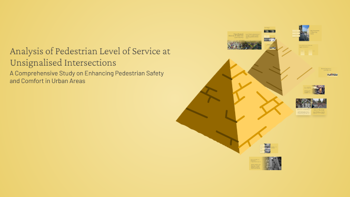 Analysis Of Pedestrian Level Of Service At Unsignalised Intersections By Satyendar Prakash Singh