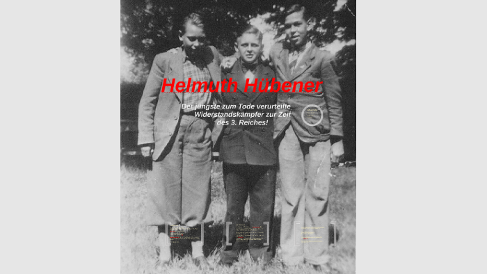 Helmuth Hübener by Heinz Heinrich on Prezi