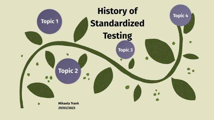 The History of Standardized Testing by Mikaela Trank on Prezi