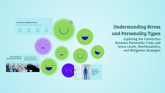 Understanding Stress and Personality Types by chiemeka okeke-ezigbo on Prezi