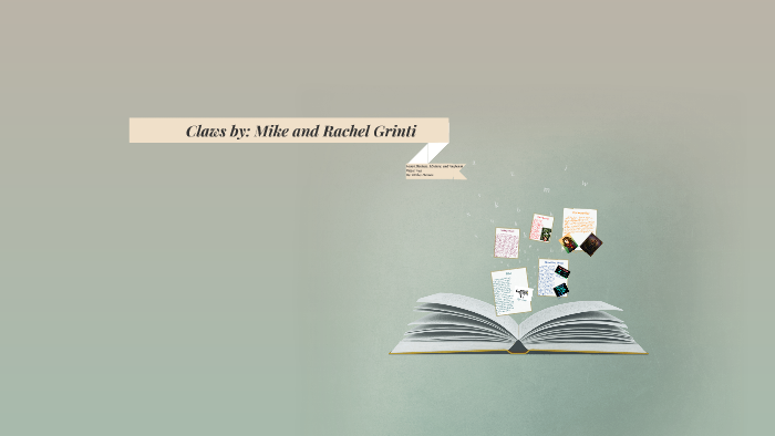 Claws by: Mike and Rachel Grinti by Hailey H on Prezi
