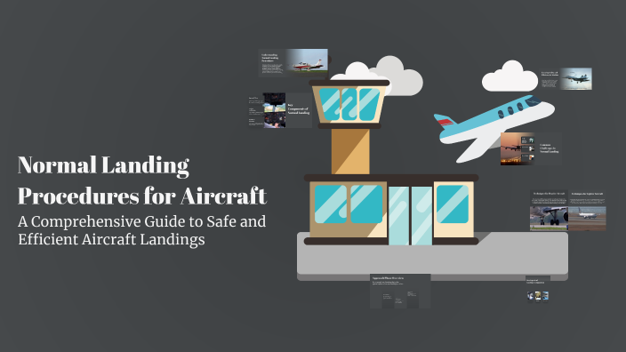Normal Landing Procedures for Aircraft by Gursimran Kaur on Prezi