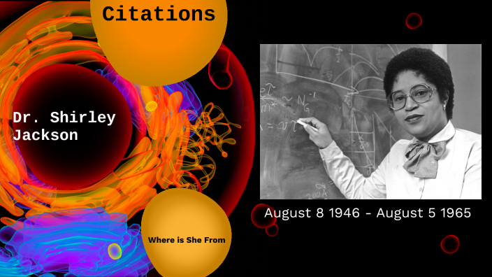 Dr. Shirley Jackson by Boaz Jackson on Prezi