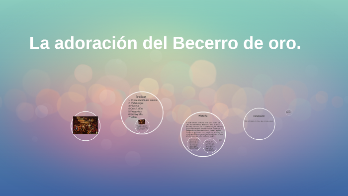 La adoración del Becerro de oro. by maria ruiz on Prezi