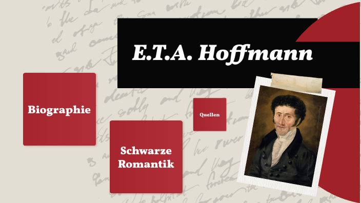 E.T.A Hoffmann by Xenia Khodorov on Prezi