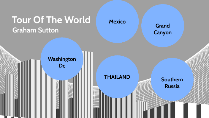World Tour by Graham Sutton on Prezi