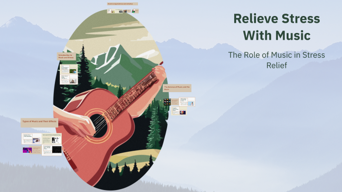 Relieve Stress With Music by Caitlyn Kulp on Prezi