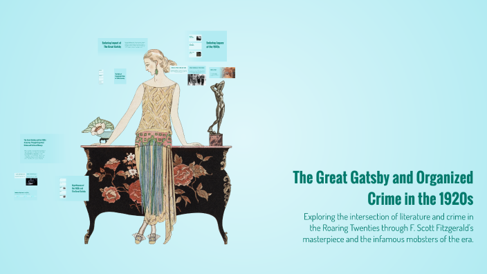 The Great Gatsby and Organized Crime in the 1920s by Zy'Rihanna Joseph ...
