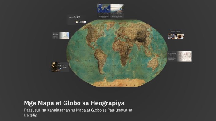 Mga Mapa at Globo sa Heograpiya by Ma.Theresa Alto on Prezi