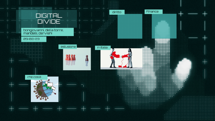 Digital Divide by TOMMASO DELLA TORRE on Prezi