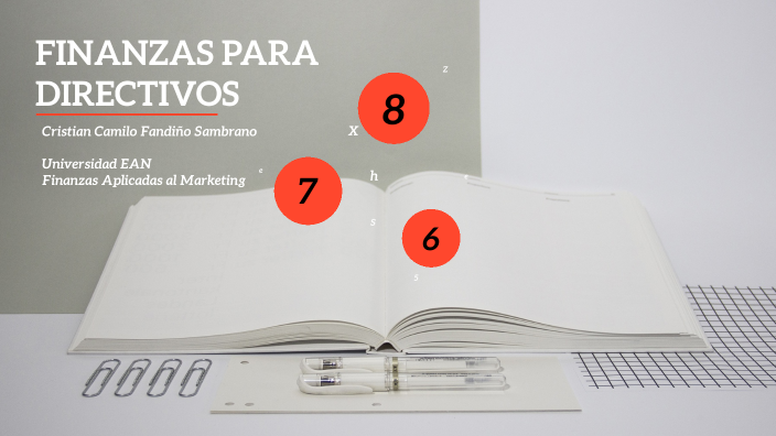 FINANZAS PARA DIRECTIVOS (6,7,8) by on Prezi