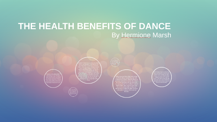 THE HEALTH BENEFITS OF DANCE by Hermi :) on Prezi