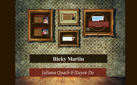 Ricky Martin by Juliana Quach on Prezi