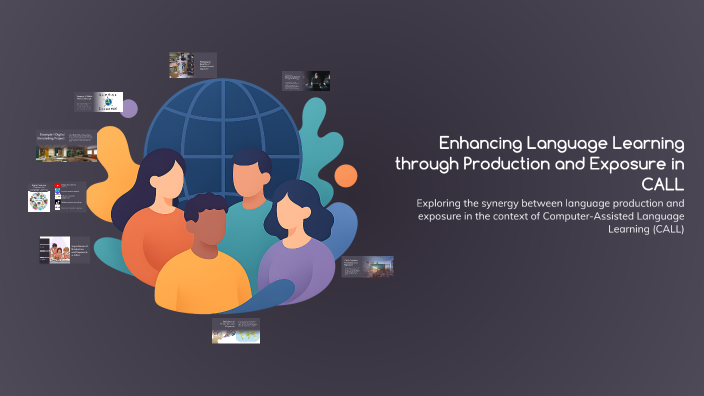 Enhancing Language Learning through Production and Exposure in CALL by ...
