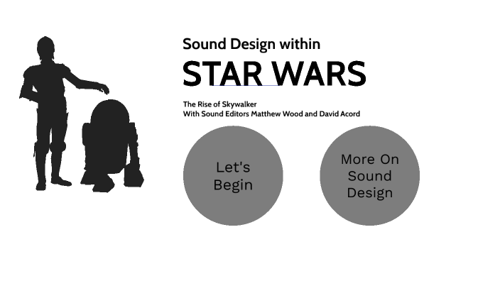 Sound Design in The Rise of Skywalker by Sarah Zapior on Prezi