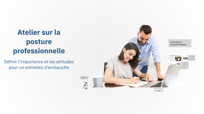 Atelier sur la posture professionnelle by Mathilde DIJOUX on Prezi