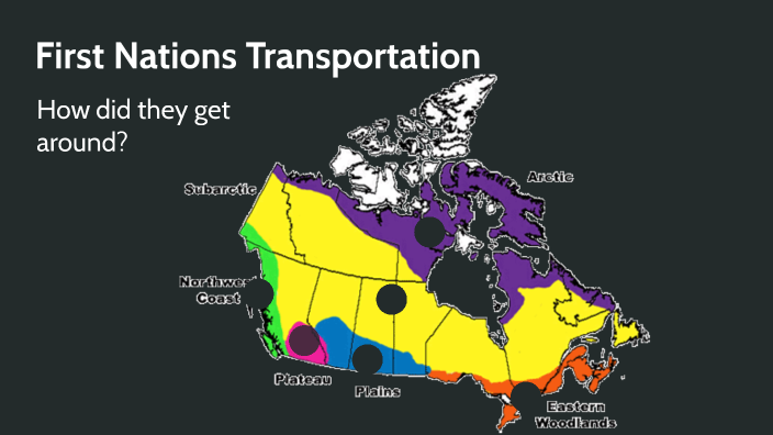 First Nations Transportation by Paul Joseph on Prezi
