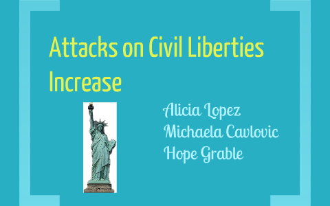 Attacks on Civil Liberties Increase by Hope Grable on Prezi
