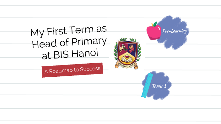 Updated My First Term as Head of Primary at BIS Hanoi by daniel ...