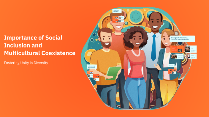 Importance of Social Inclusion and Multicultural Coexistence by ...