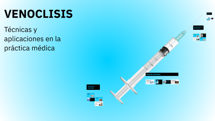 VENOCLISIS by MYRIAM MELGAREJO on Prezi