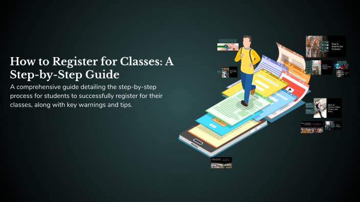 How to Register for Classes: A Step-by-Step Guide by Deikyn Moroe on Prezi