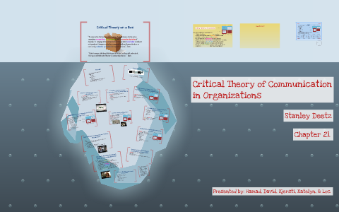 Critical Theory of Communication by Loc Le on Prezi
