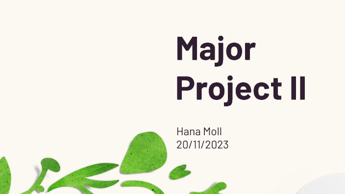 Major Project 2 by Hana Moll on Prezi