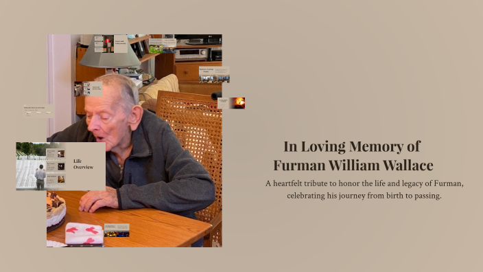 In Loving Memory of Uncle Furman by Miriam Nichols on Prezi