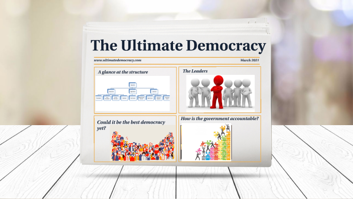 The Ultimate Democracy by Hannah Henderson on Prezi
