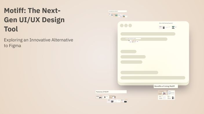 Motiff: The Next-Gen UI/UX Design Tool by Mahesh Lakruwan on Prezi