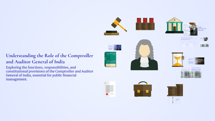 Understanding the Role of the Comptroller and Auditor General of India ...