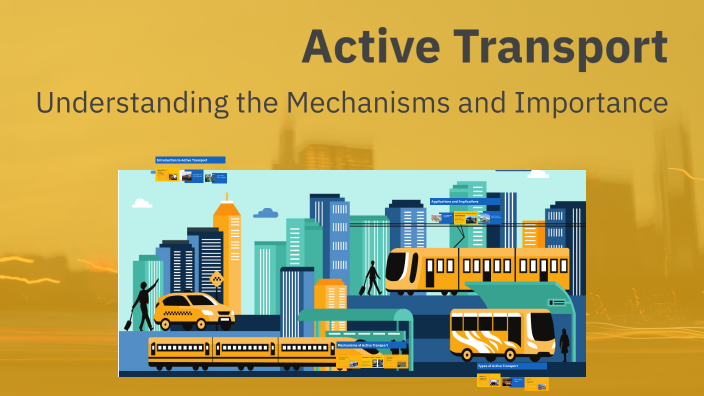 Active Transport by Llr In gici on Prezi