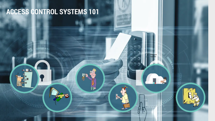 Access Control Basics by Lauren Dew on Prezi