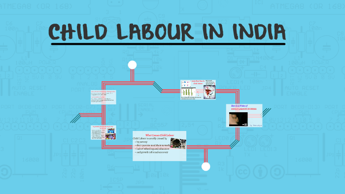 CHILD LABOUR IN INDIA by Michelle Vong on Prezi