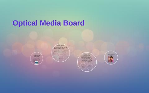 Optical Media Board by june carl guanga on Prezi