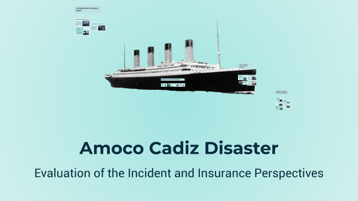 Amoco Cadiz Disaster by Azra Su Erol on Prezi
