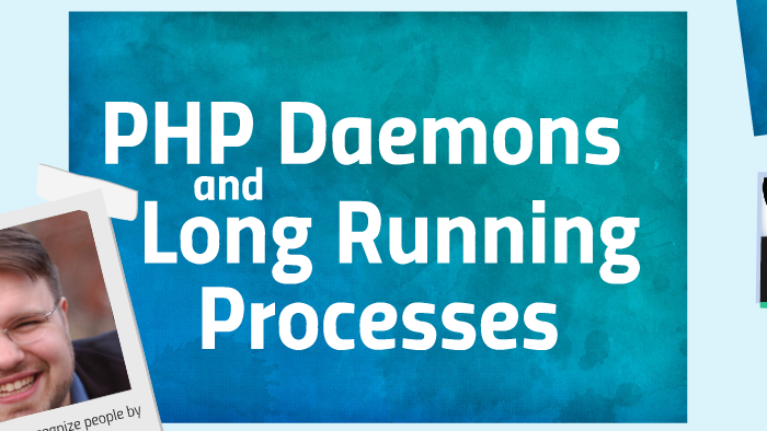 Building PHP Daemons and Long Running Processes by Tim Lytle on Prezi