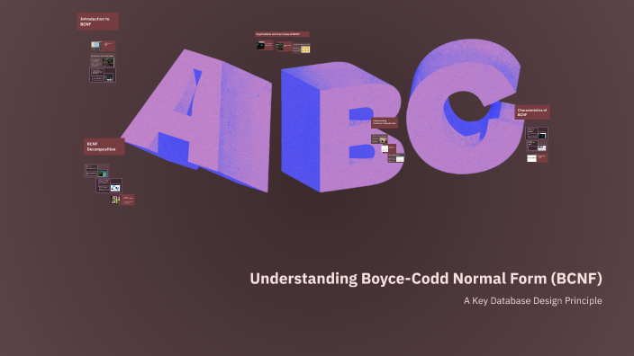 Understanding Boyce-Codd Normal Form (BCNF) by aman koli on Prezi