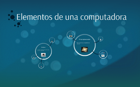 Elementos de una computadora by dorian rodriguez on Prezi